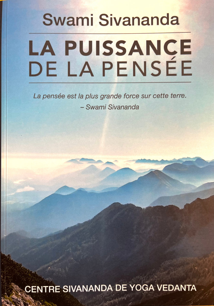 La puissance de la pensée (Français) - Swami Sivananda – Sivananda Yoga ...